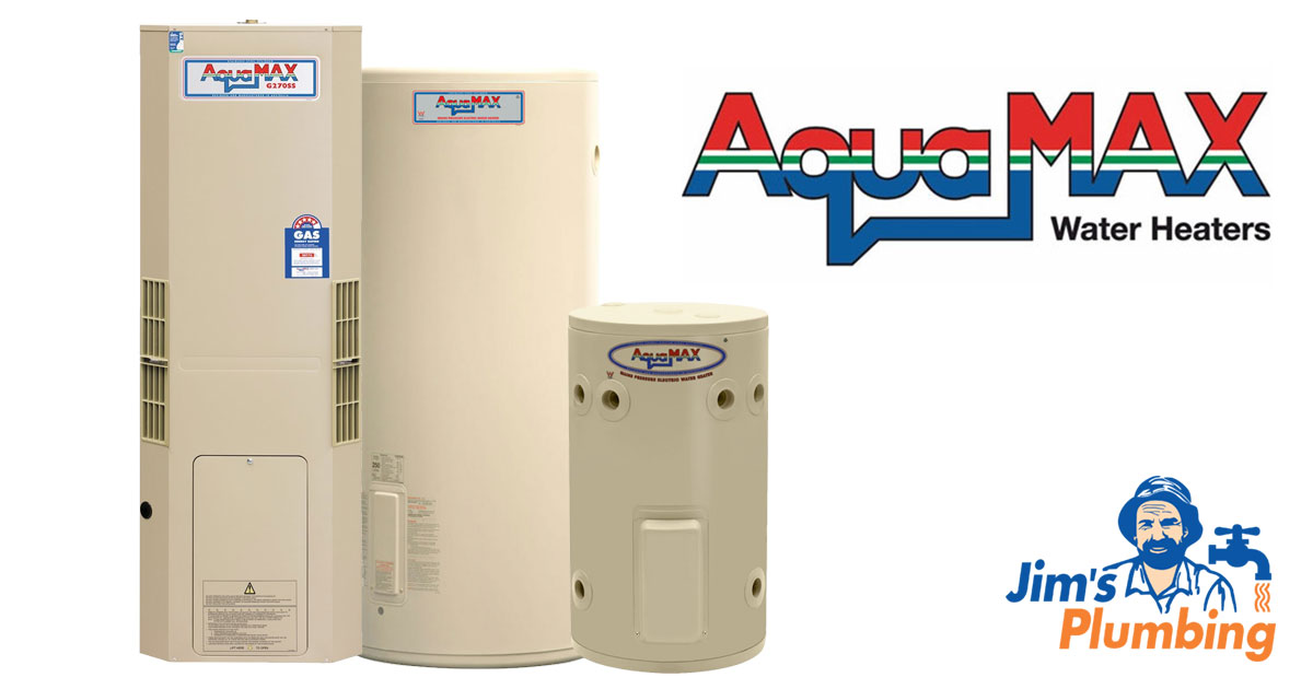 AquaMAX hot water systems | Jim's Plumbing